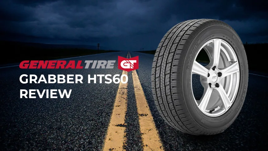 General Grabber HTS60 Review: The Best All-Terrain Tire For Your Truck? - The Tire Reviews