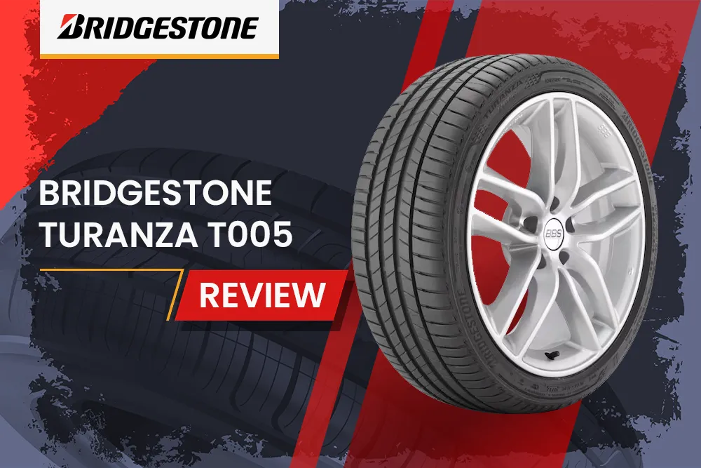 Bridgestone Turanza T005 Review: Luxury Comfort Meets All-Weather ...